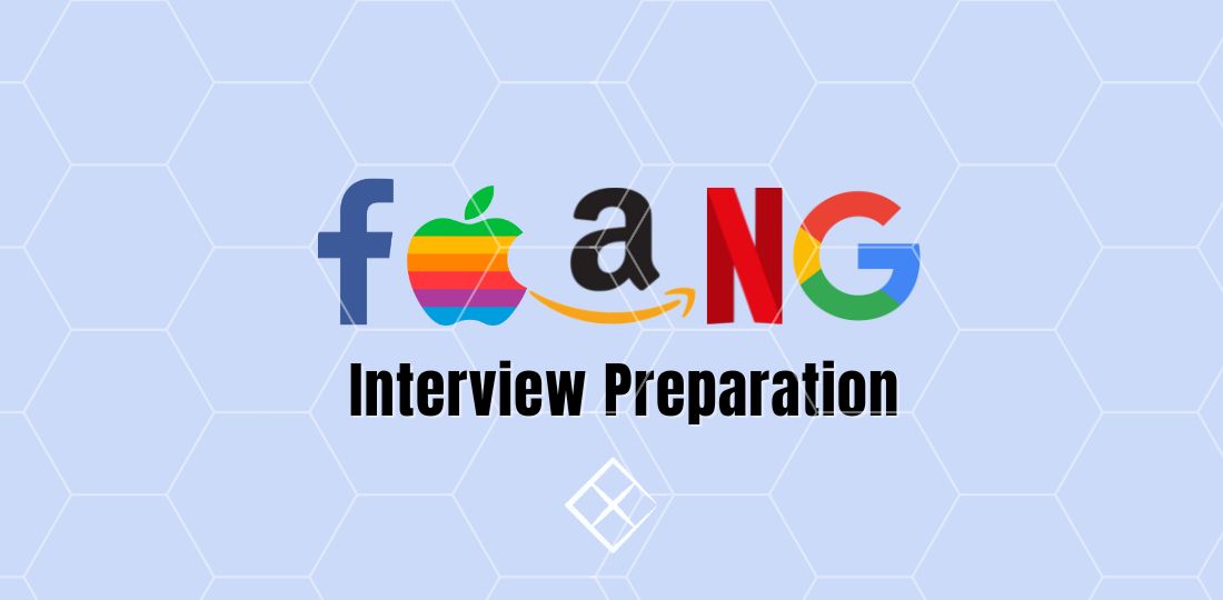 Mastering FAANG Interviews: The Ultimate Preparation Guide